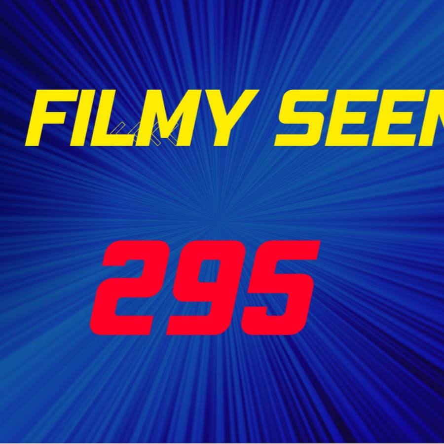Filmy Seen 295 - YouTube