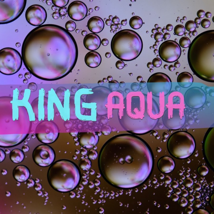 KING AQUA - YouTube
