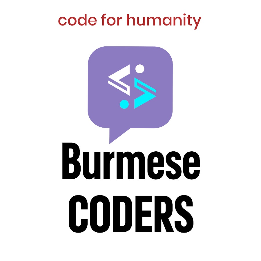 Burmese Coder - YouTube Burmese Coder - YouTube