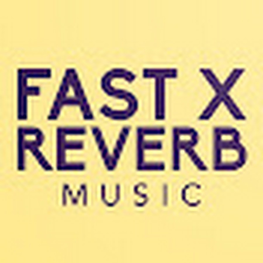 Fast x reverb - YouTube Fast x reverb - YouTube