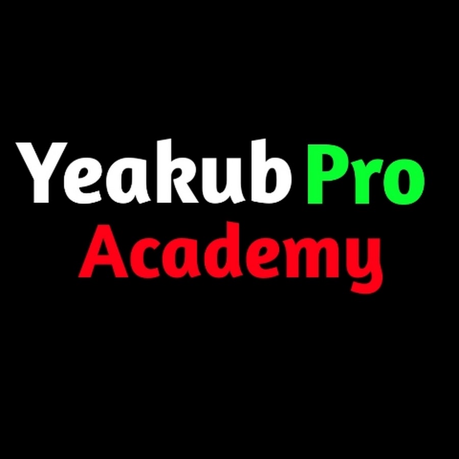 Yeakub Pro Academy - YouTube