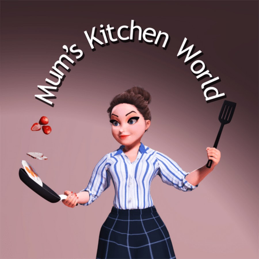 Mum's Kitchen World - YouTube