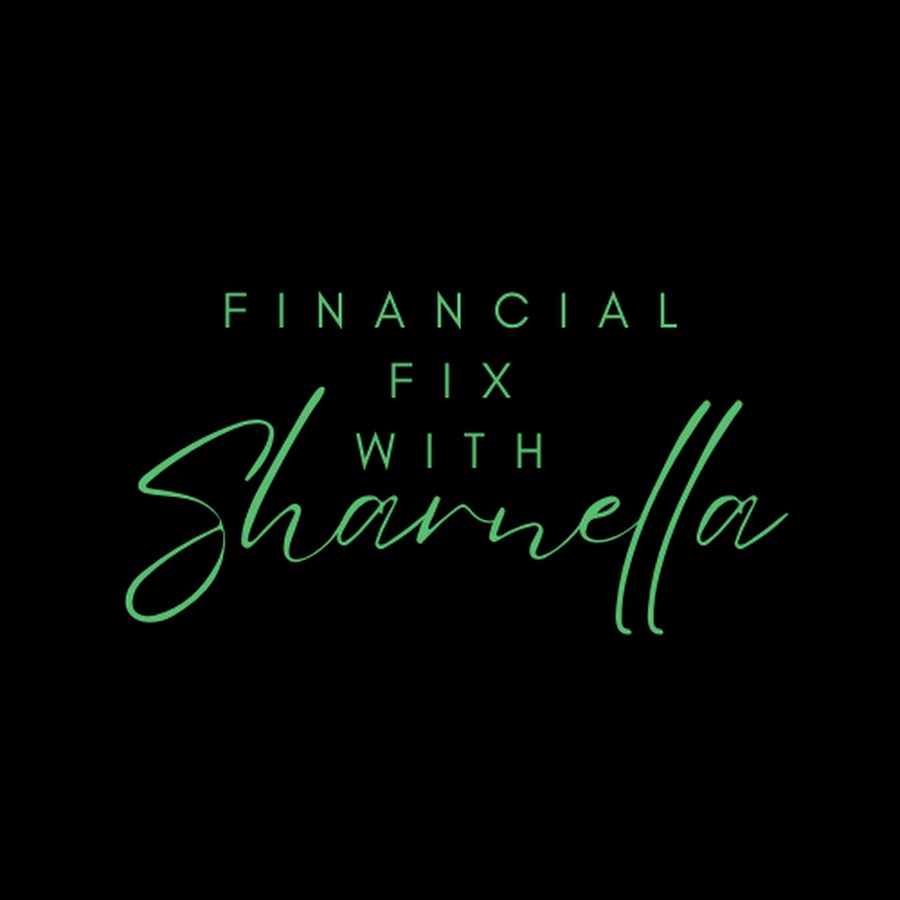 Financial Fix with Sharnella - YouTube