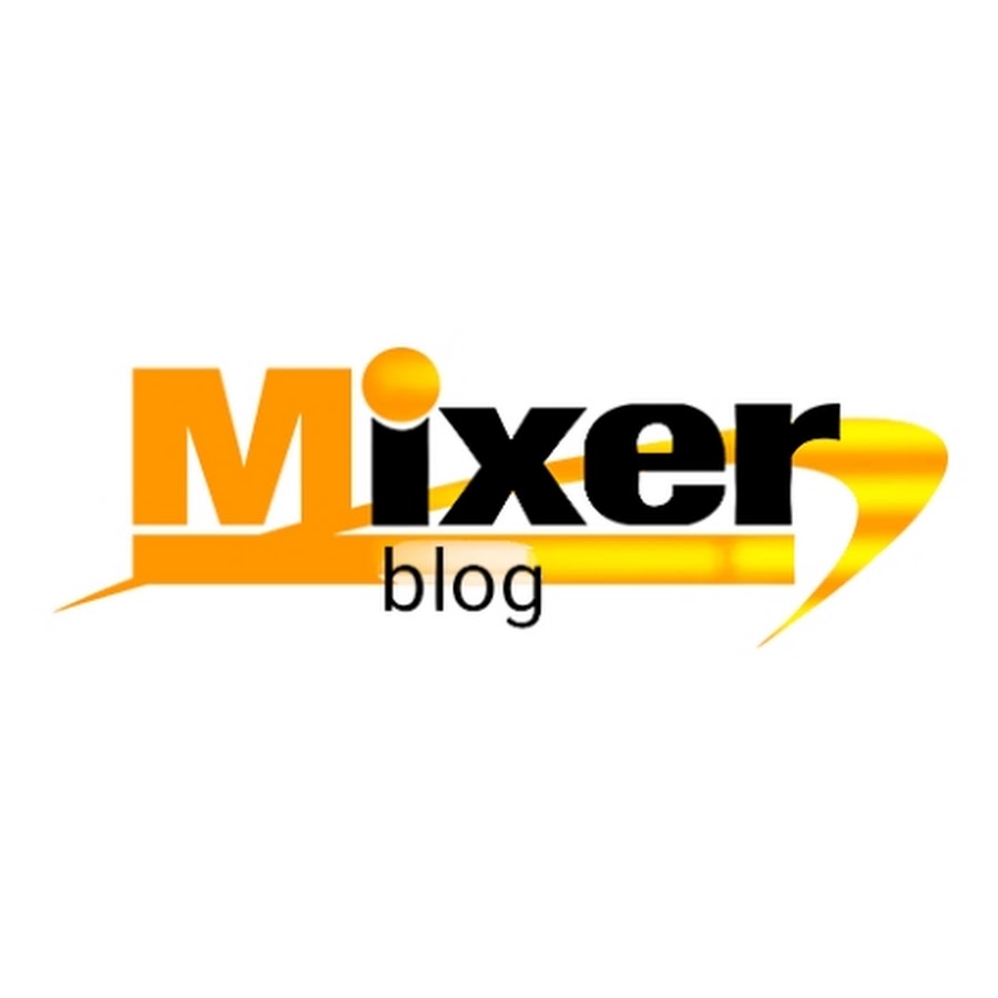 Mixer blog - YouTube