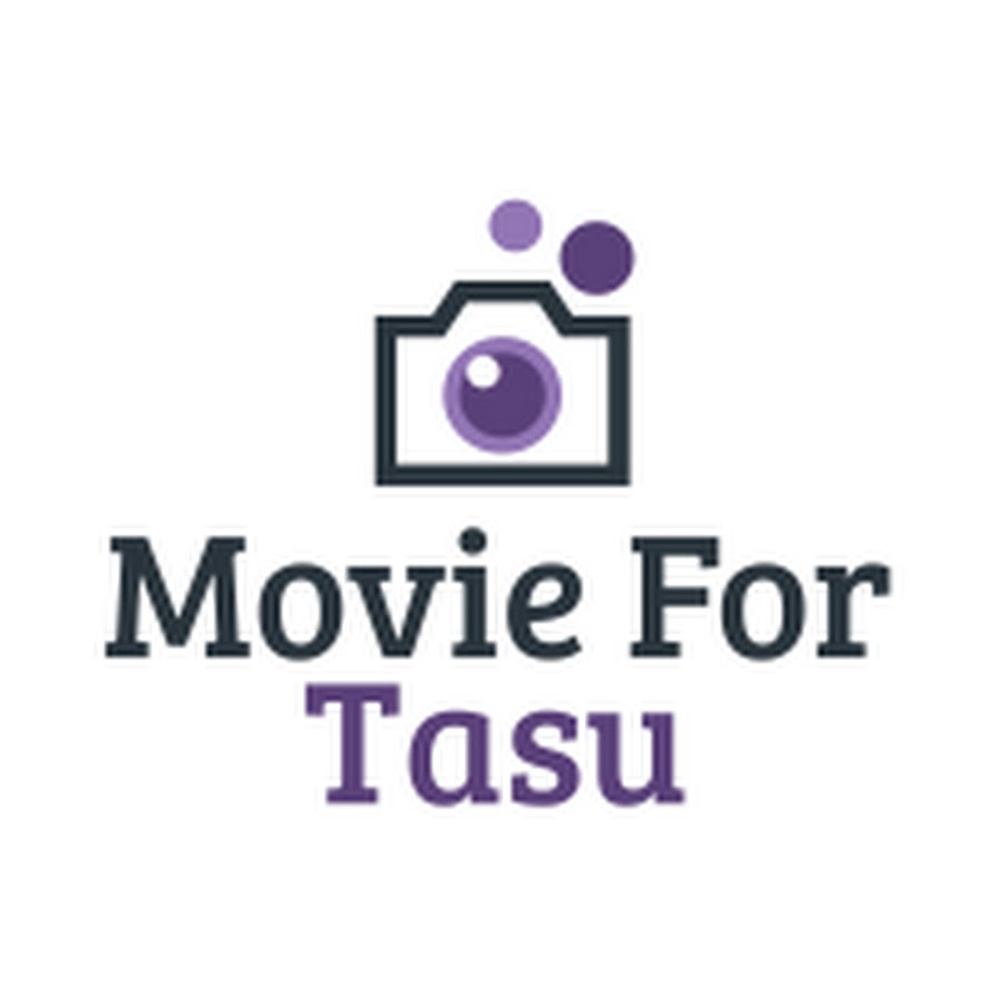 Movie For Tasu - YouTube