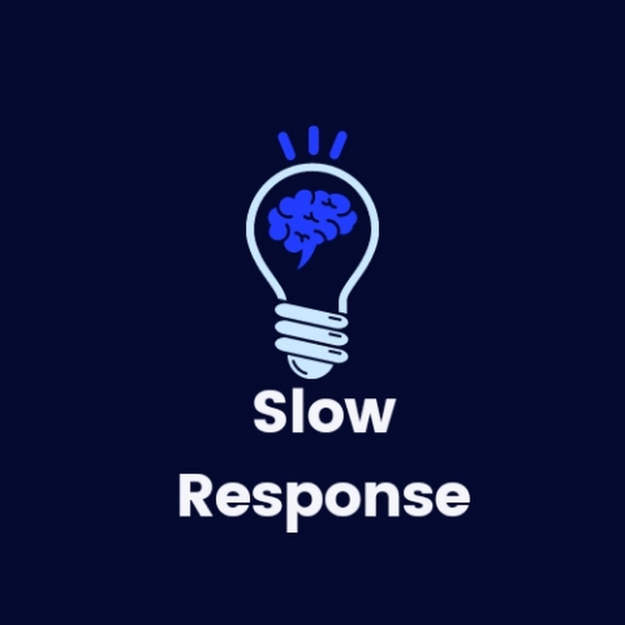 Slow Response - YouTube Slow Response - YouTube