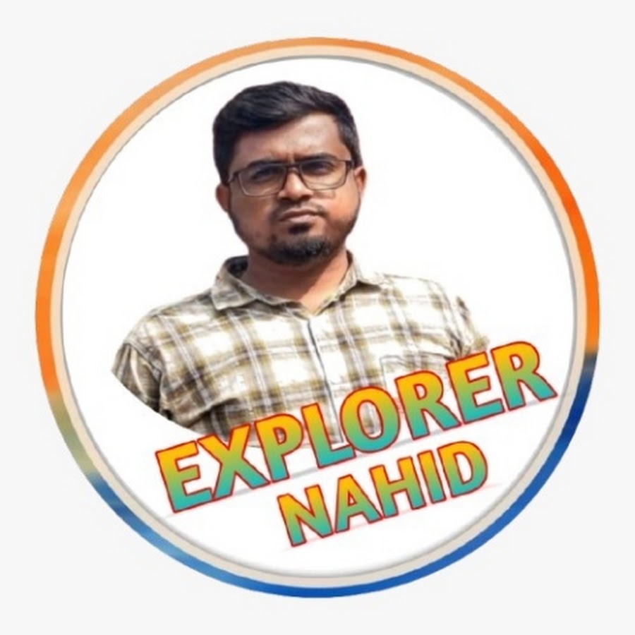 Explorer Nahid - YouTube