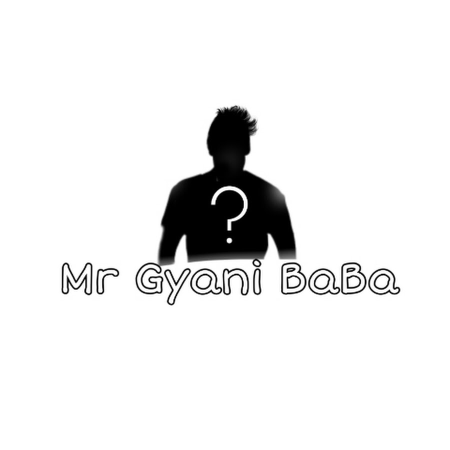 Mr Gyani BaBa - YouTube