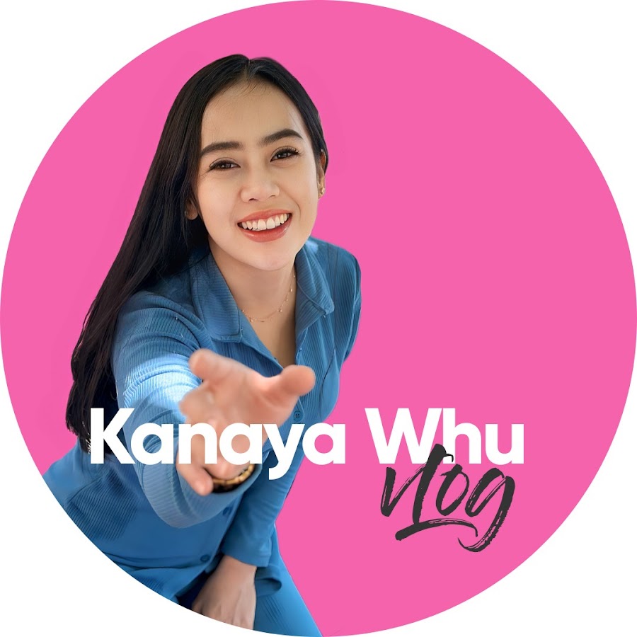 Kanaya Whu - YouTube