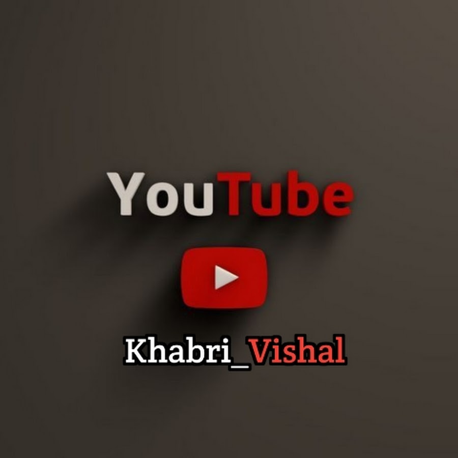 Khabri_Vishal - YouTube