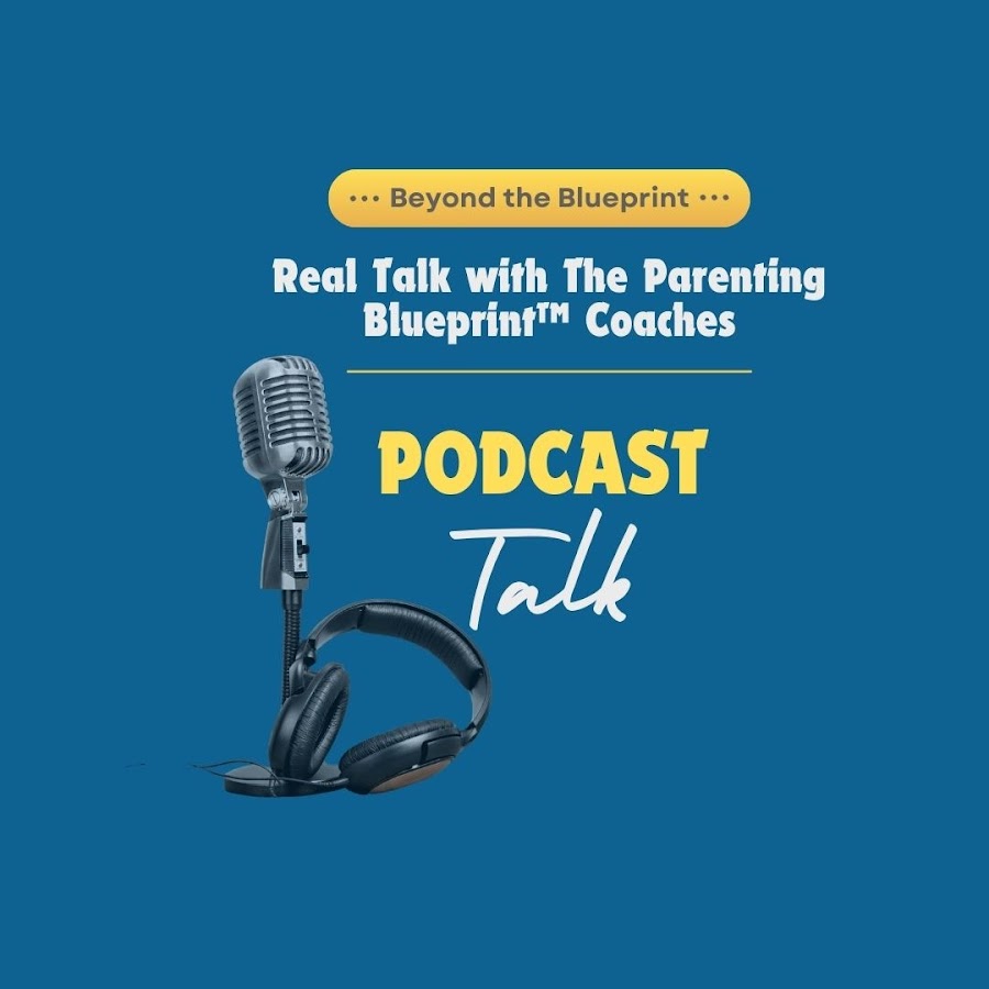 Real Talk with The Parenting Blueprint Coaches - YouTube Real Talk with The Parenting Blueprint Coaches - YouTube