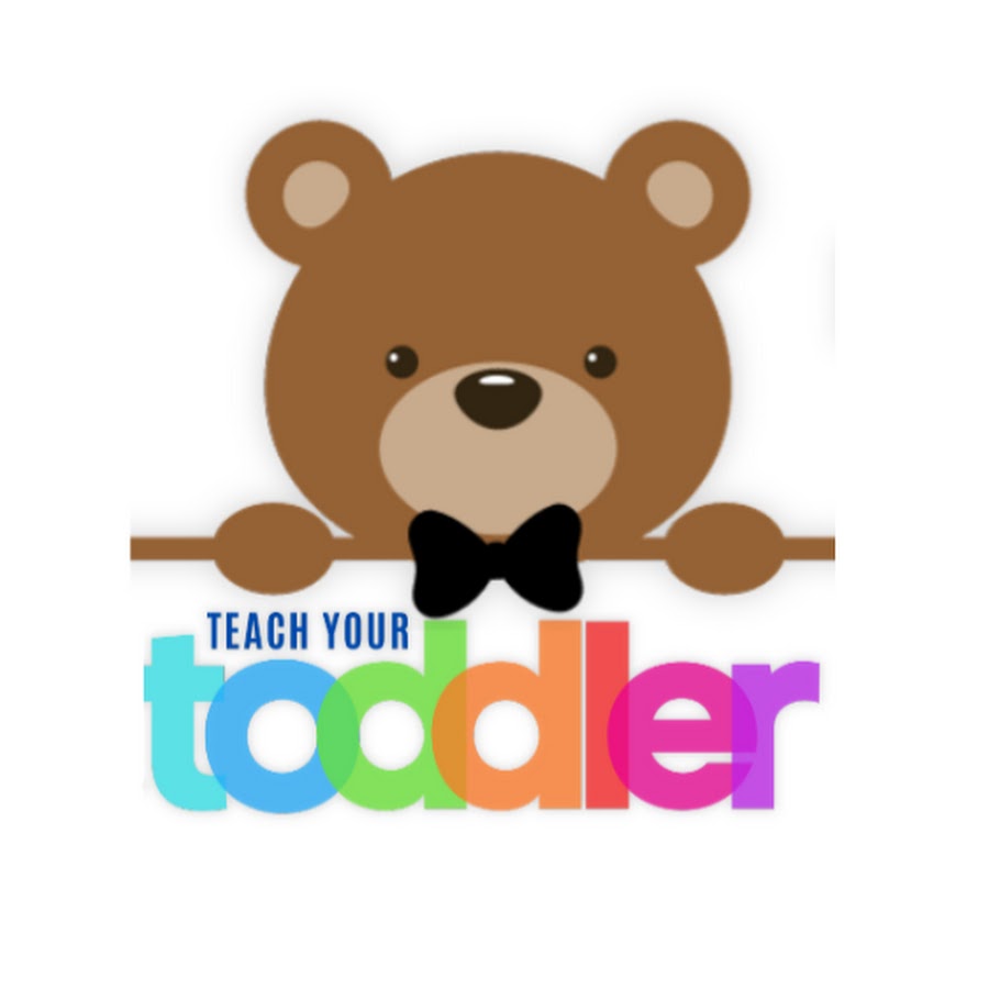 Teach Your Toddler - YouTube Teach Your Toddler - YouTube