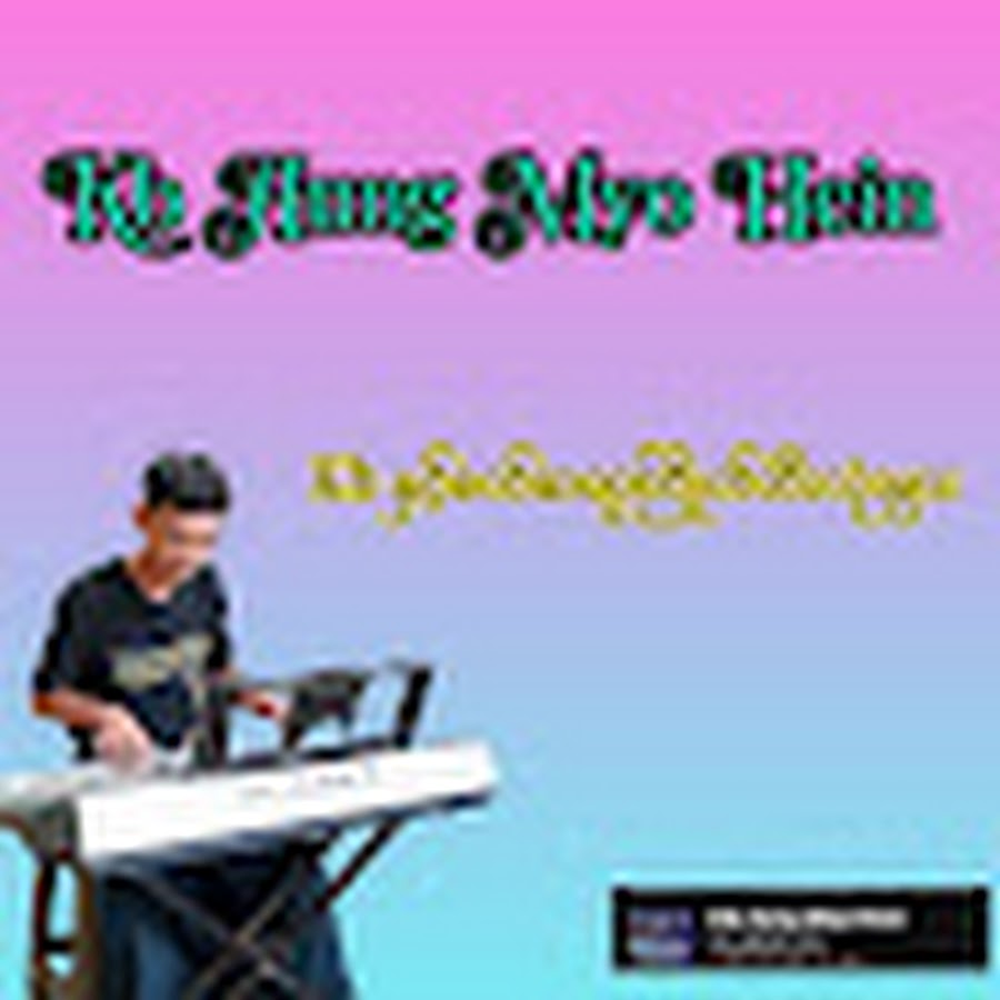 Kb Aung Myo Hein - YouTube