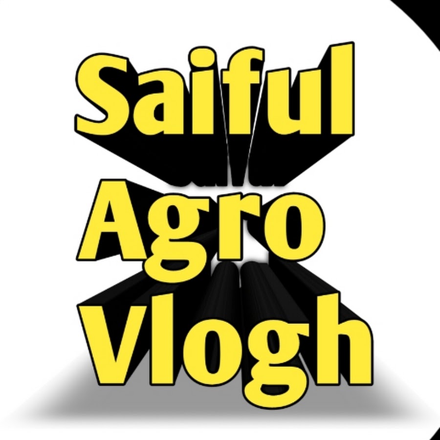 Saiful Agro Vlogs - YouTube