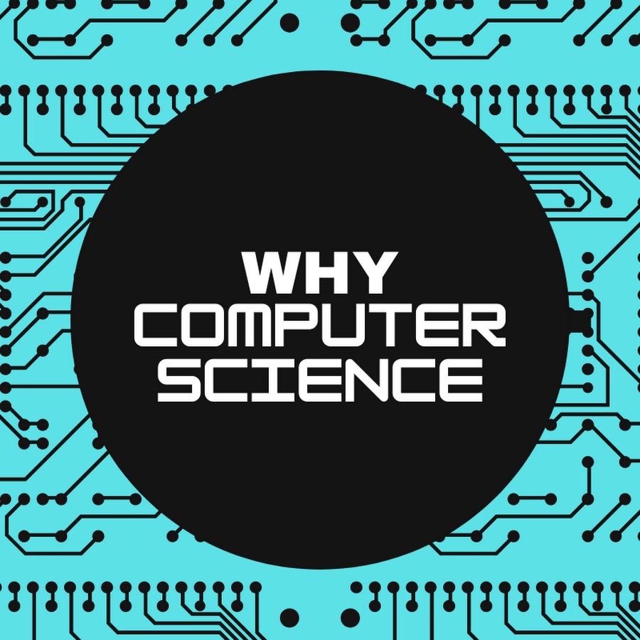 Why Computer Science - YouTube
