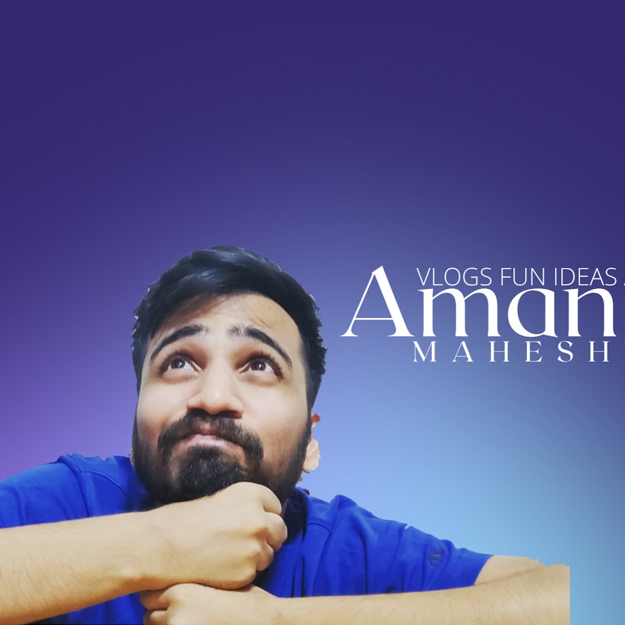 Aman Maheshwari - YouTube Aman Maheshwari - YouTube