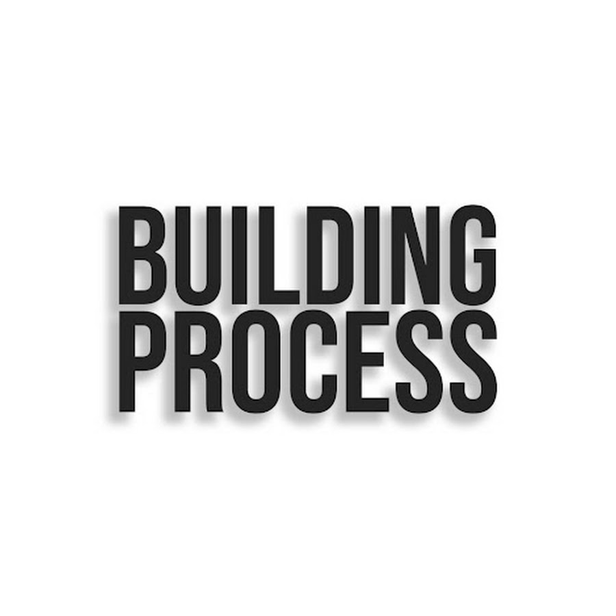 Building Process - YouTube