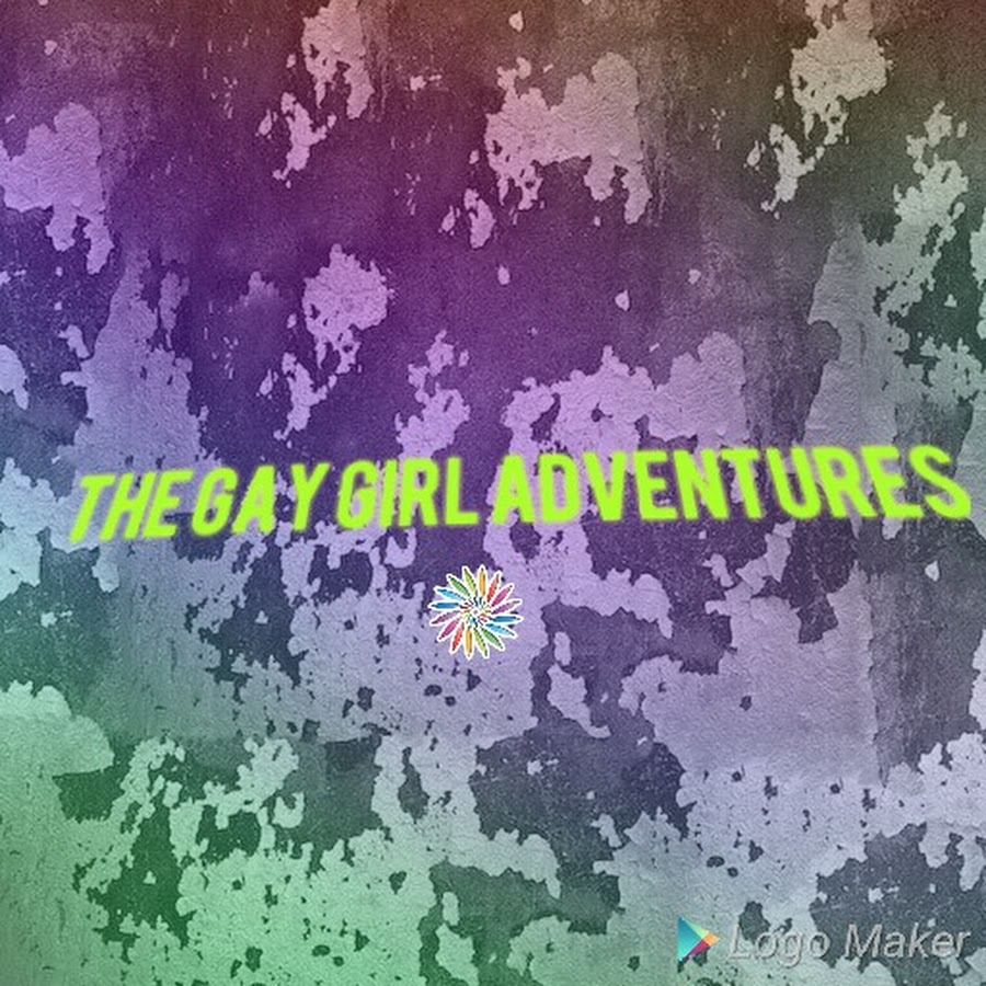 The Gay Girl Adventures Youtube