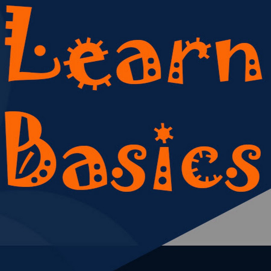 Learn Basics - YouTube Learn Basics - YouTube