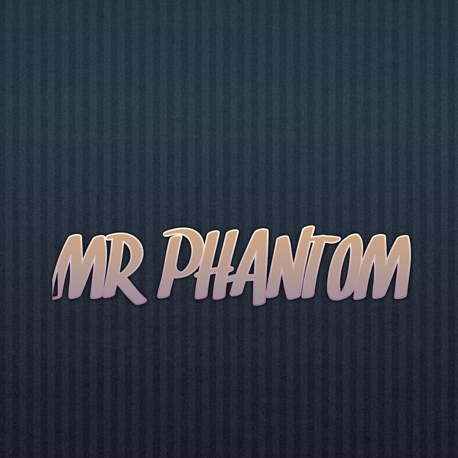 Mr Phantom - YouTube