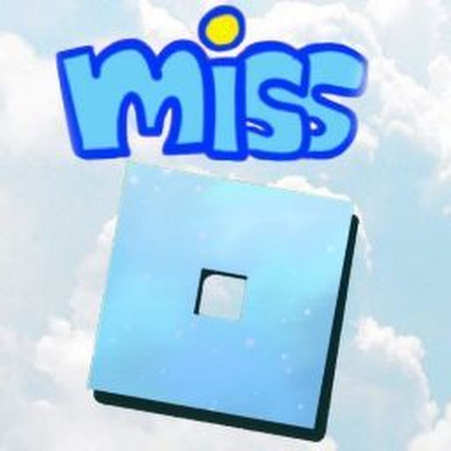 Miss Roblox - YouTube