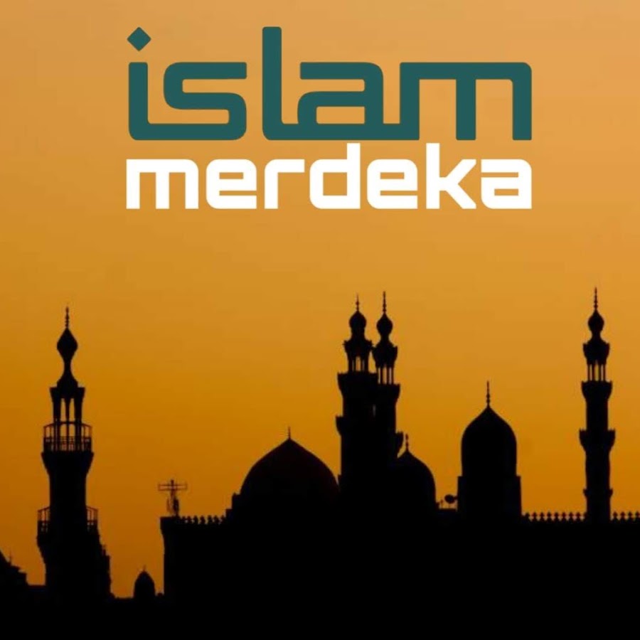 Islam Merdeka - YouTube