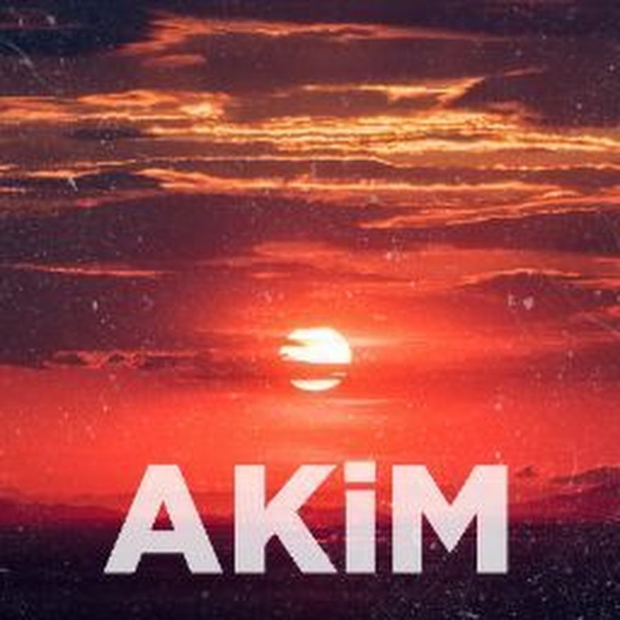 AKiM - YouTube