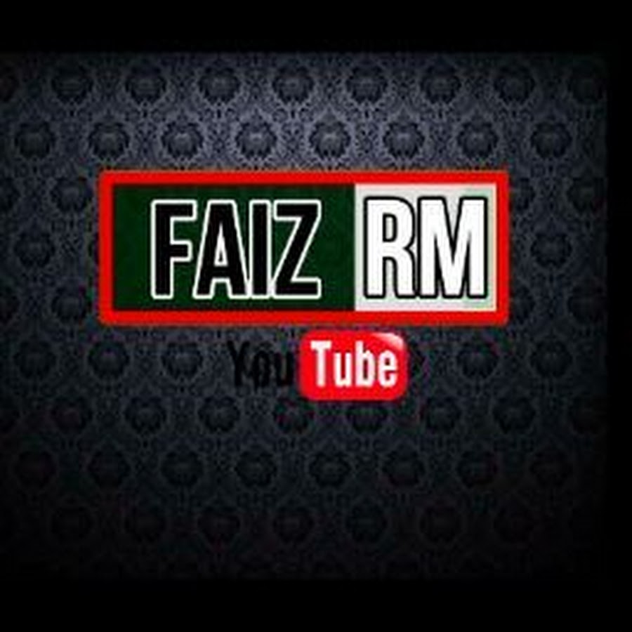 FAIZ RM - YouTube