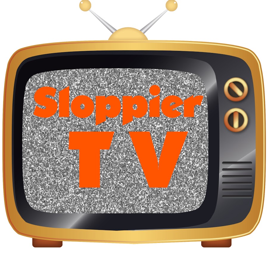 Sloppier-TV - YouTube