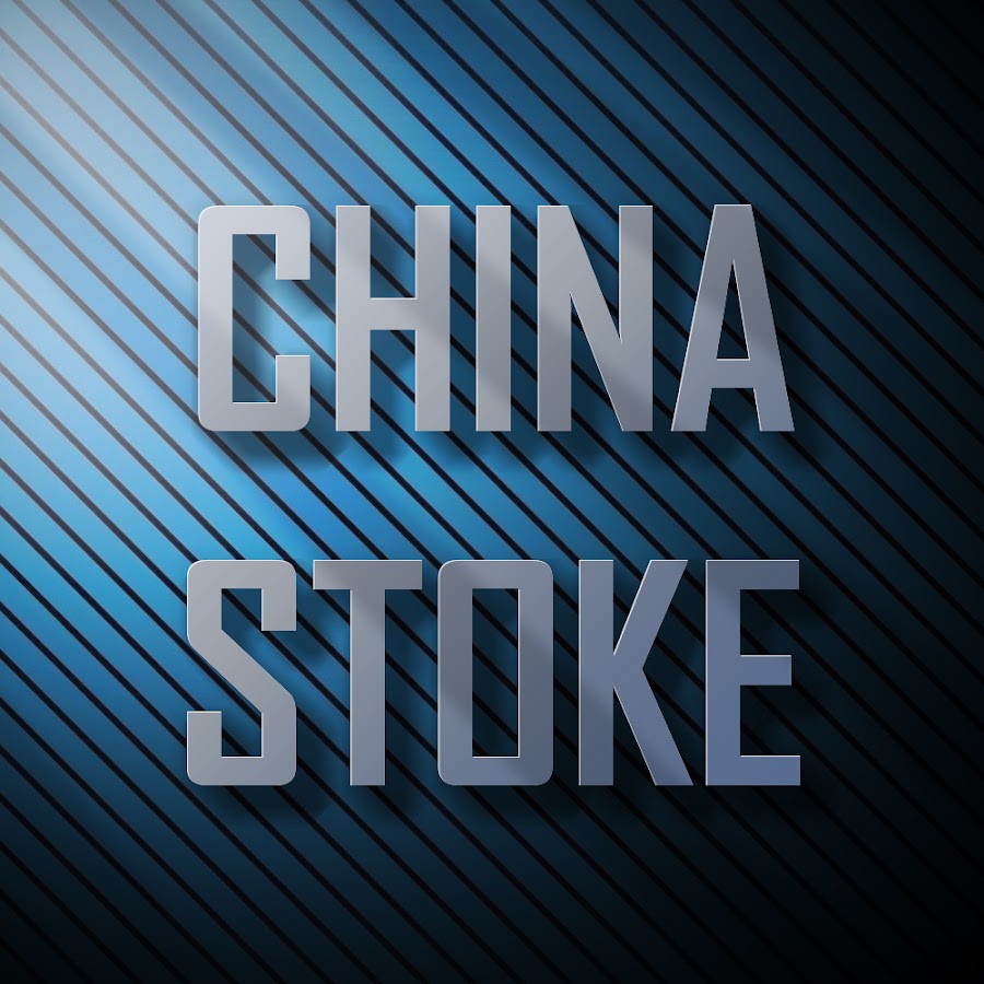 China Stoke - YouTube