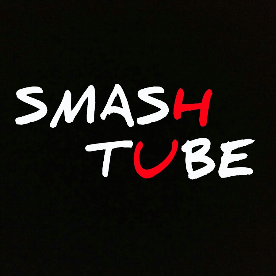 SMASH TUBE - YouTube