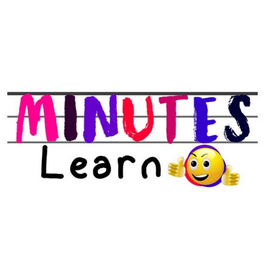 Minutes Learn - YouTube Minutes Learn - YouTube