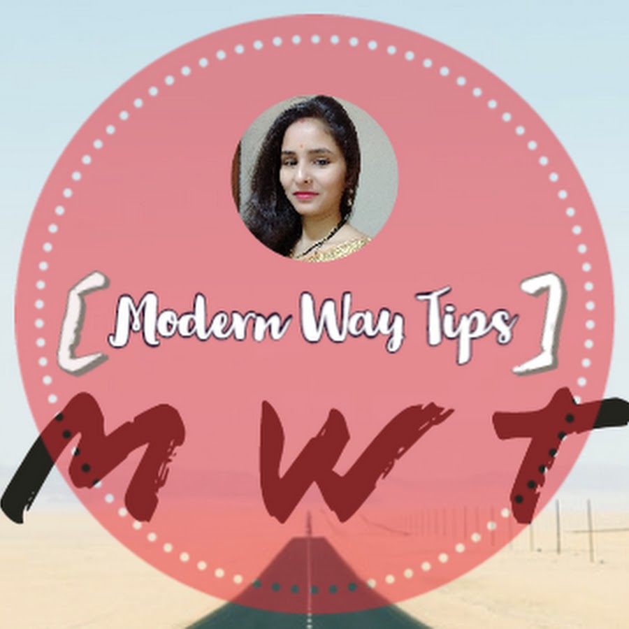 Modern Way Tips (MWT) - YouTube