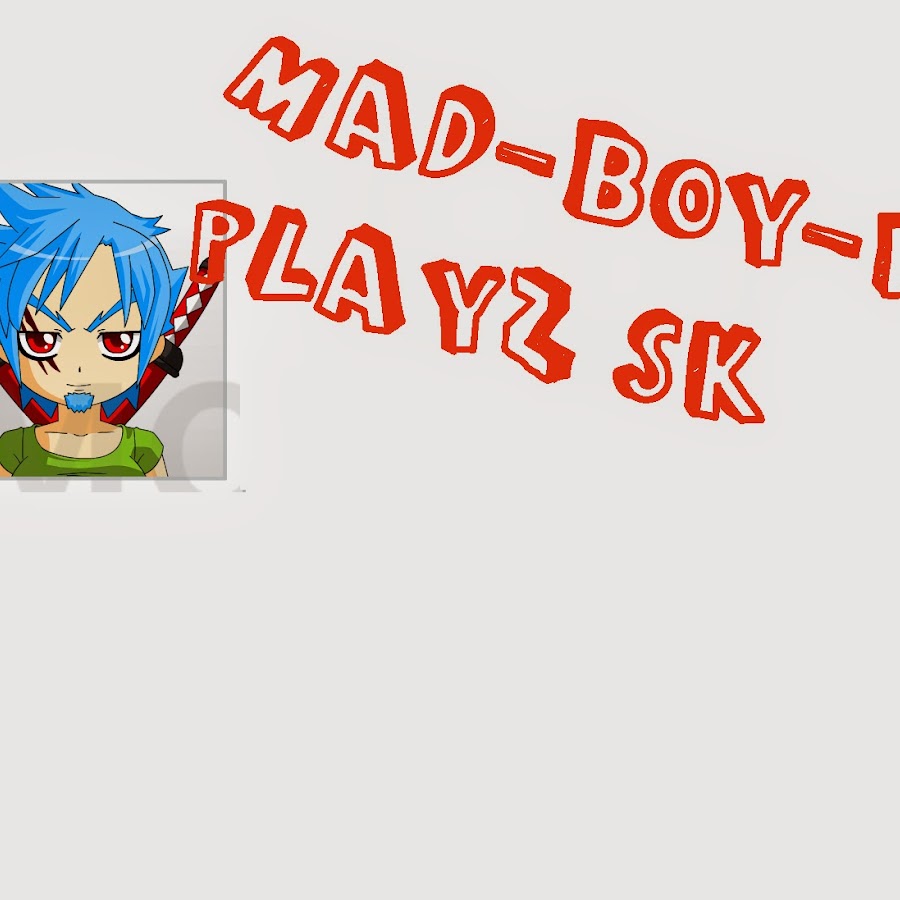 MAD-BOY-NINJA PLAYZ SK - YouTube