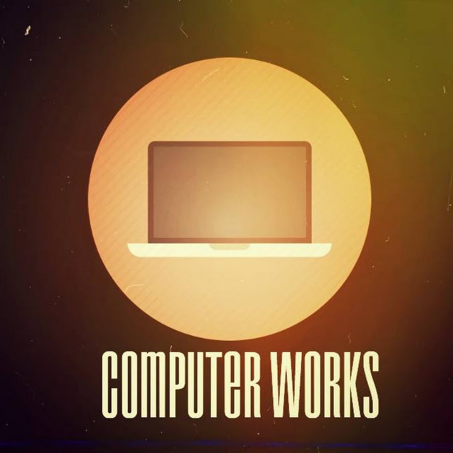 Computer Works - YouTube