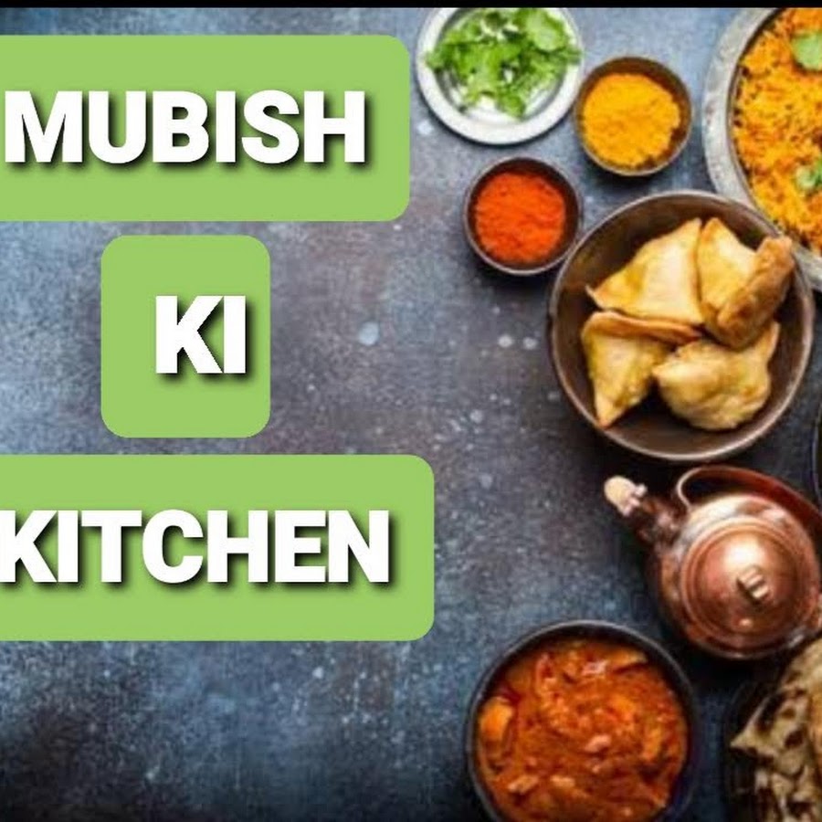 Mubish ki kitchen - YouTube