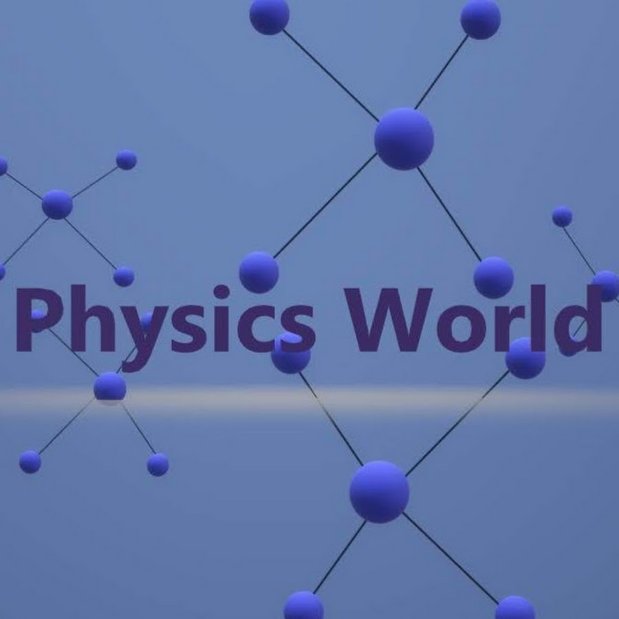 Physics World - YouTube