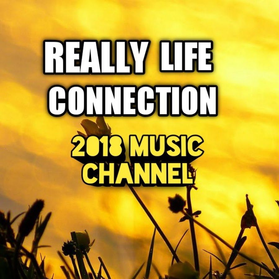 Really life connection 2018 - YouTube