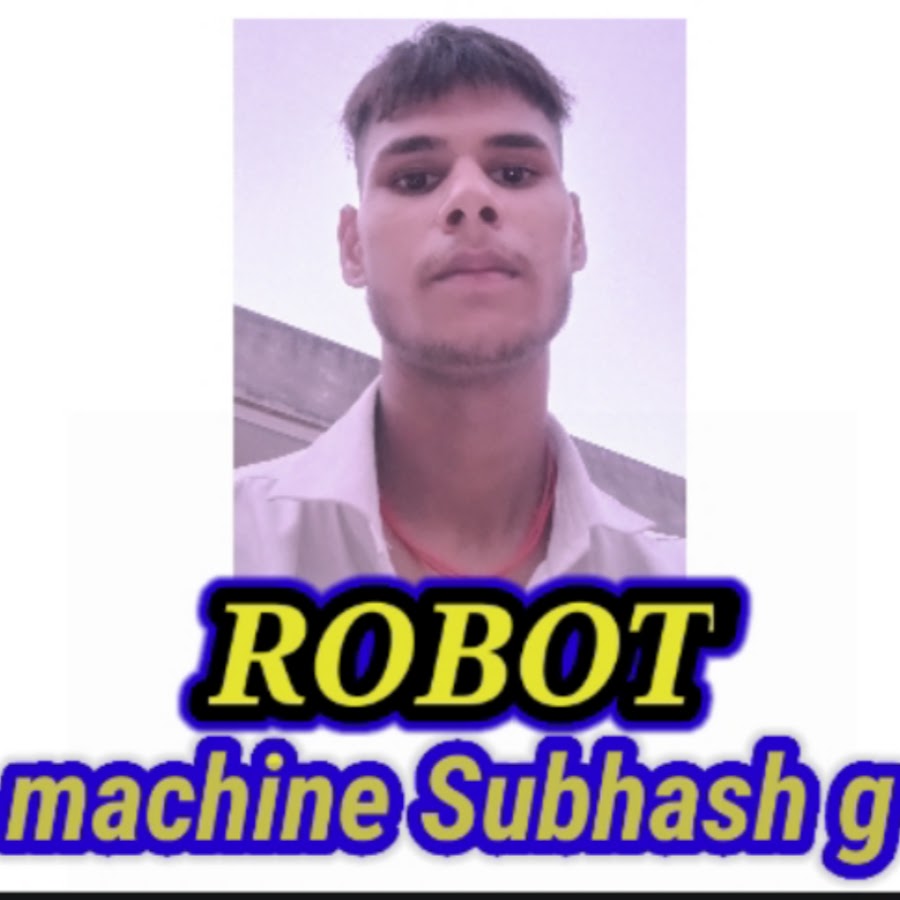 ROBOT Machine Subhash g ROBOT Machine Subhash g - YouTube