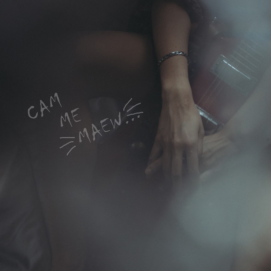 CAM ME MAEW - YouTube