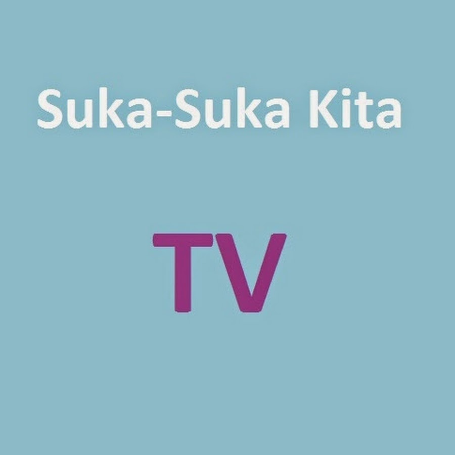 Suka-suka Kita TV - YouTube