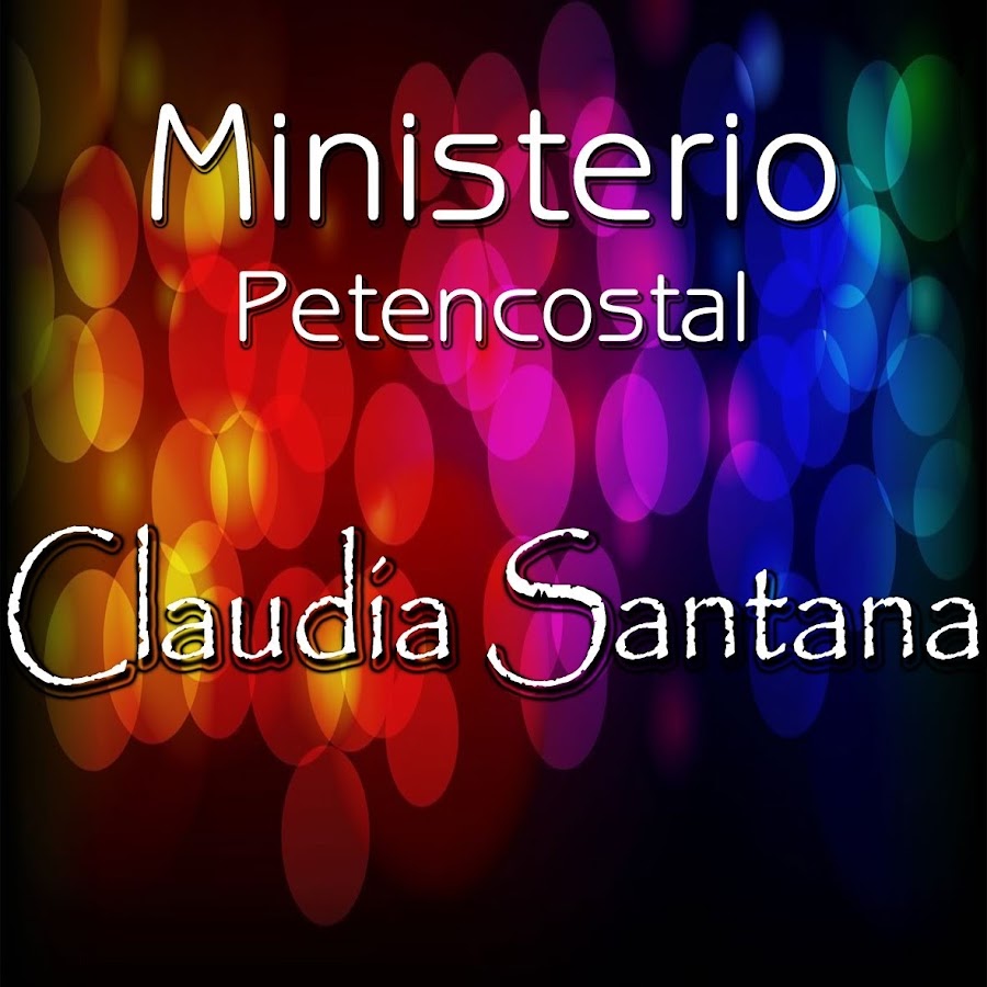 Ministério Peetencostal Claudia Santana - YouTube