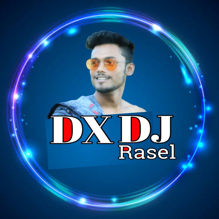 DX DJ Rasel - YouTube