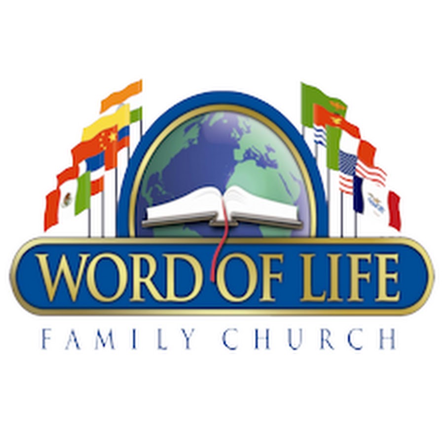 Word of Life Family Church - YouTube