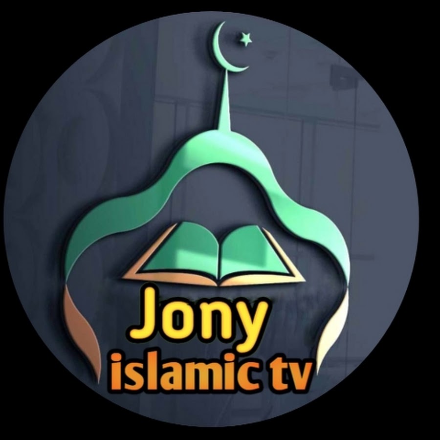 Jony islamic tv - YouTube